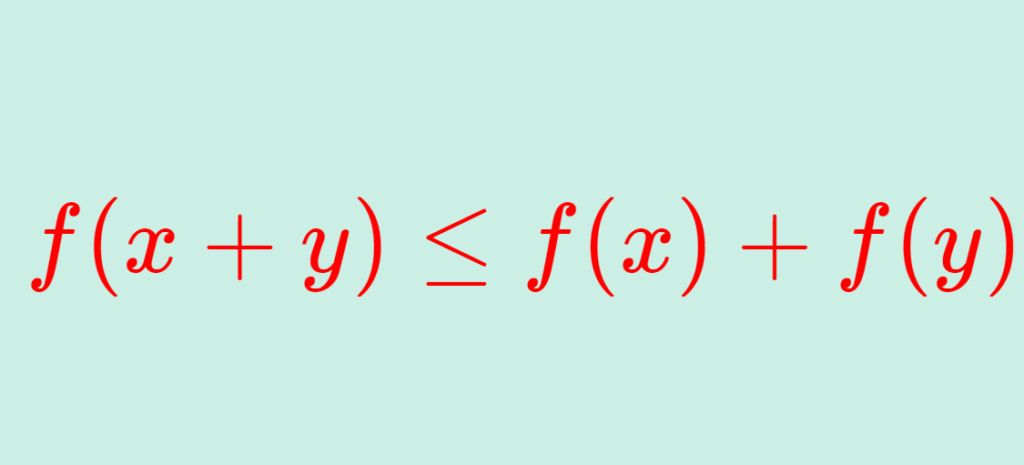 劣加法性を持つ関数の定義と性質 | 数学の景色