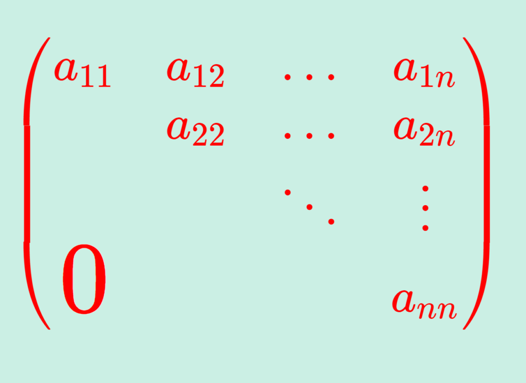 上三角行列・下三角行列の定義と性質6つ | 数学の景色